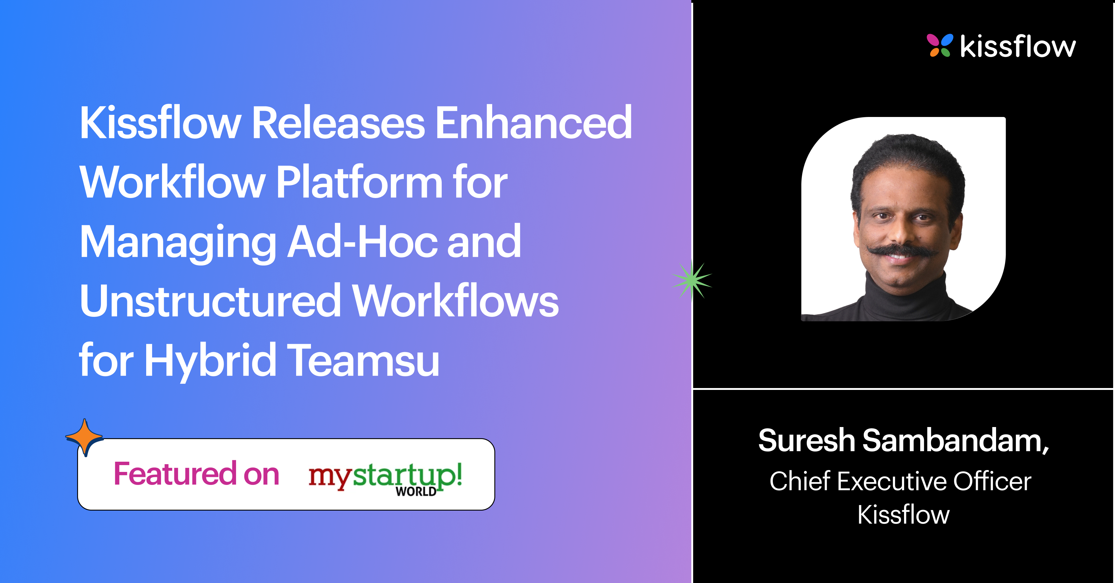 Kissflow Launches New Workflow Platform to Simplify Ad Hoc and Unstructured Work for Hybrid Teams